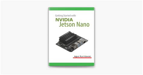 ‎getting Started With Nvidia Jetson Nano By Agus Kurniawan On Apple Books