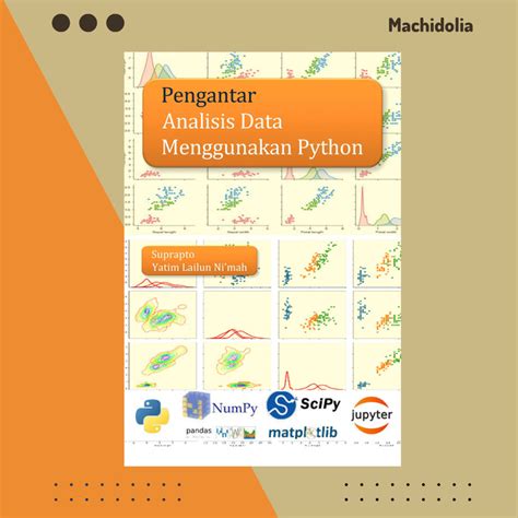 Pengantar Analisis Data Menggunakan Python Suprapto Machidolia