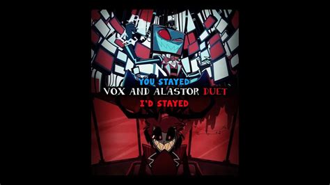 Hazbin Hotel Stayed Gone Duet Alastor And Vox Youtube