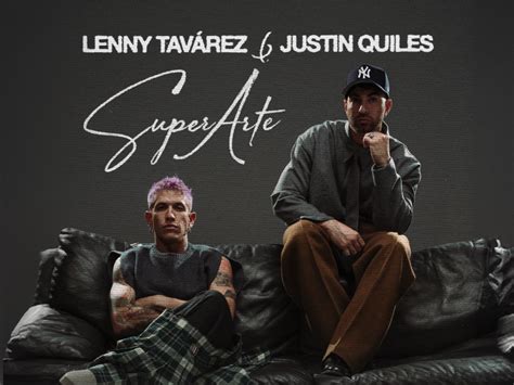 Lenny TavÁrez And Justin Quiles Movistar Arena
