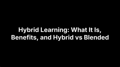 Hybrid Learning A Complete Guide For Teachers