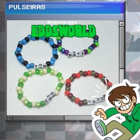 Pulseiras Kandi Personalizadas Eddsworld Desenho Serie O Mundo De Edd Leia DescriÇÃo Shopee