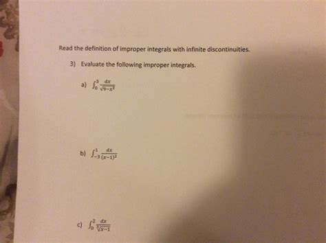 Solved Read The Definition Of Improper Integrals With