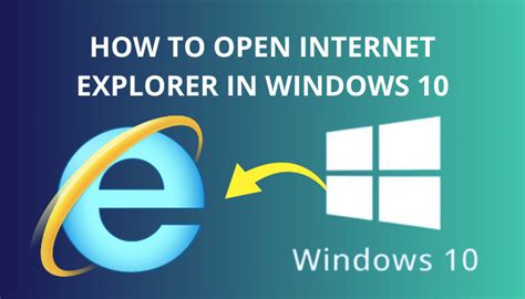 How To Open Internet Explorer In Windows 10 5 Quick Methods