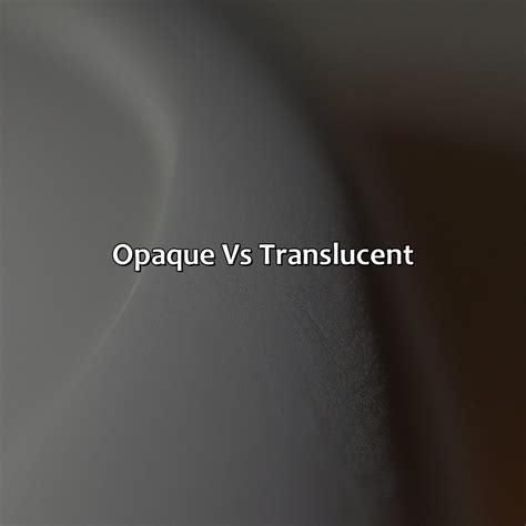 What Color Is Opaque