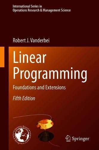 Linear Programming Foundations And Extensions 285 International