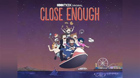 Prime Video Close Enough The Complete Third Season