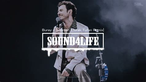 Buray İstersen Burak Tufan Remix Youtube