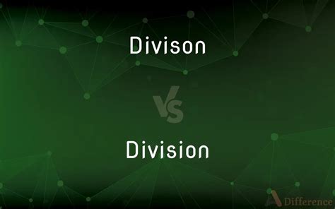 Divison Vs Division — Which Is Correct Spelling