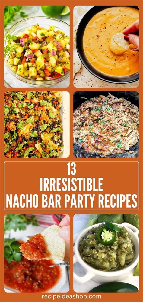 13 Irresistible Nacho Bar Recipes For The Ultimate Diy Party Spread