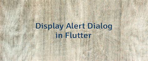 Display Alert Dialog In Flutter Lindevs