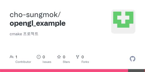 Github Cho Sungmokopenglexample Cmake 프로젝트 Github Cho Sungmokopenglexample Cmake 프로젝트