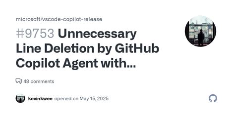 Unnecessary Line Deletion By Github Copilot Agent With Claude 37