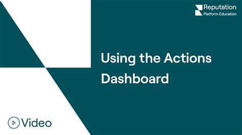 Video Using The Actions Dashboard Reputation Video Using The Actions Dashboard Reputation