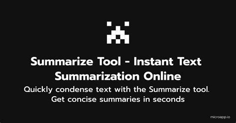 Summarize Tool Instant Text Summarization Online