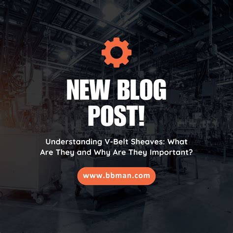 Bandb Manufacturing Inc On Linkedin Vbelts Sheaves Newblog Manufacturing Bbman