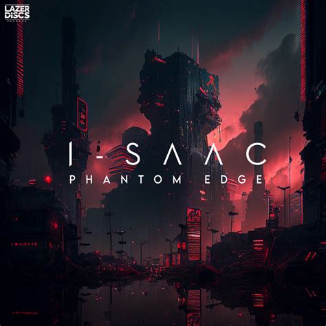 Phantom Edge I Saac Lazerdiscs Records