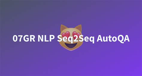 Aisuperheroes07gr Nlp Seq2seq Autoqa · Discussions