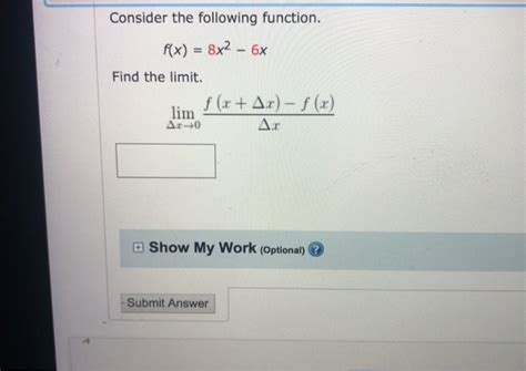 Solved Consider The Following Function F X 8x2 6x Find