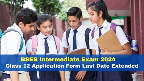 Bseb Intermediate Exam 2024 Bihar Board Class 12 Application Form Last Date Extended Till