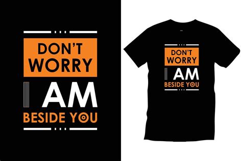 Dont Worry Im Beside You Modern Quotes Motivational Inspirational