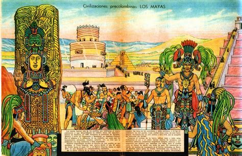 Cultura Maya Historia De Los Mayas