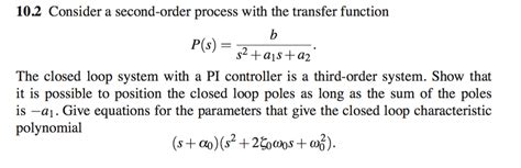 Consider A Second Order Process With The Transfer