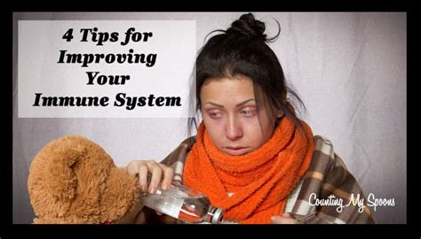 4 Tips For Boosting Your Immune System Counting My Spoons