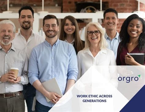 Orgro On Linkedin Work Ethic Across Generations The Multi Generational
