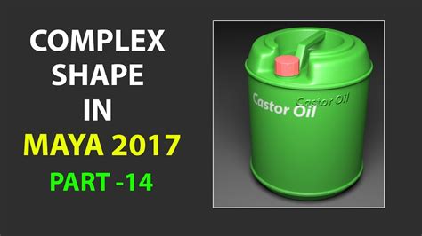 How to Model a Complex Shapes in Maya 2017 | Part 14 - YouTube
