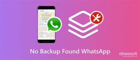 Why No Backup Found On Whatsapp And 5 Tips To Fix The Issue