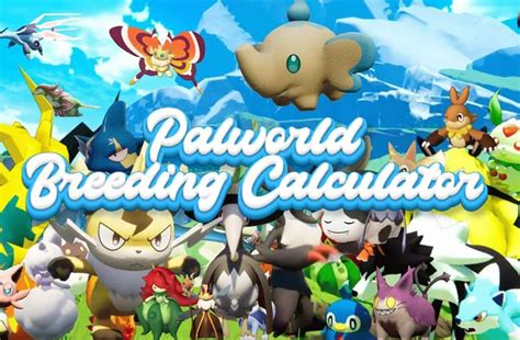 How To Use Palworld Breeding Calculator & Breed New Pals