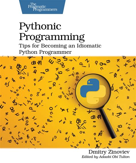 pythonic programming tips for becoming an idiomatic python programmer