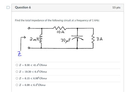 Solved Find The Total Impedance Of The Following Circuit At Chegg