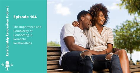 The Importance And Complexity Of Consistency In Romantic Relationships Relationship Renovation The Importance And Complexity Of Consistency In Romantic Relationships Relationship Renovation