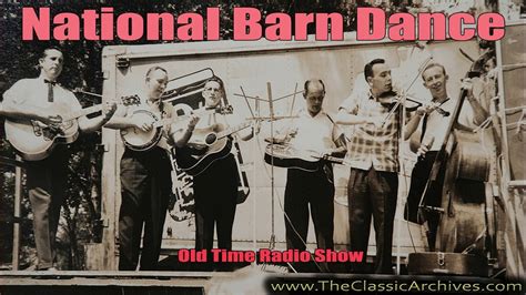 The National Barn Dance 440708 First Song Dancing Around Old Time