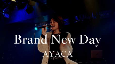 Ayaca『brand New Day』−original2025 1 14 火 Garden渋谷starlounge Youtube