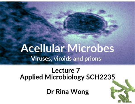 2024 Lecture 7 Acellular Microbes 1 Acellular Microbes Applied