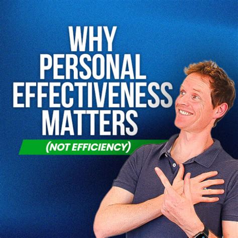 Why Personal Effectiveness Matters Not Efficiency Episode 98 The Growth Booth