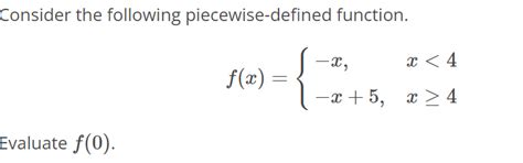 Solved Consider the following piecewise-defined | Chegg.com