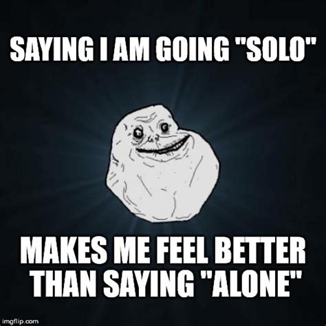 Solo Memes And S Imgflip