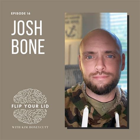 Flip Your Lid E16 Josh Bone — Kim Honeycutt