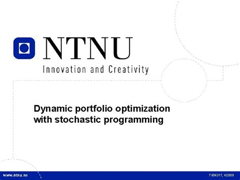 1 Dynamic Portfolio Optimization With Stochastic Programming Ti