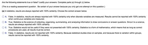 Solved Are The Following Statements True Or False Justify