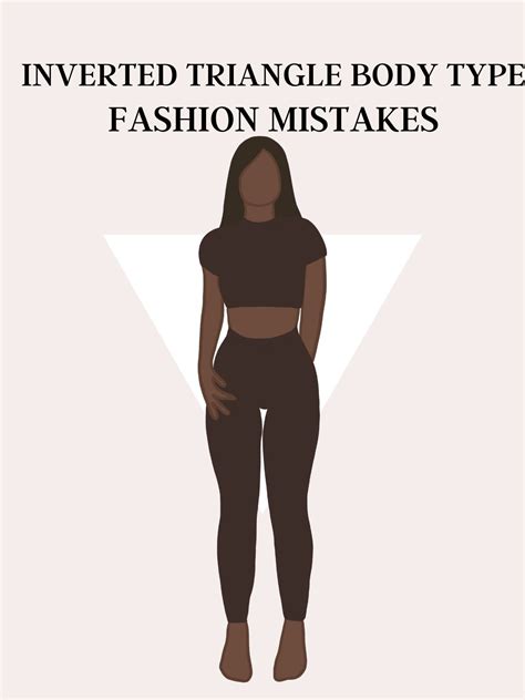 Fashion Mistakes To Avoid For The Inverted Triangle Shape Fashion For Your Body Type