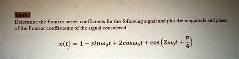 solved matlab task fourier series coefficients and analysis task