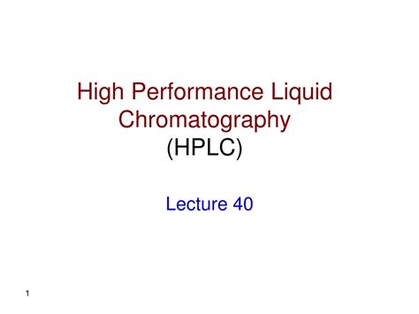 Ppt High Performance Liquid Chromatography Hplc Powerpoint
