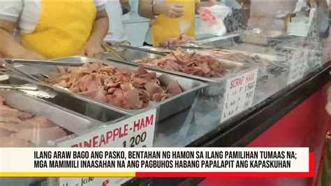 Ilang araw bago ang pasko, bentahan ng hamon sa ilang pamilihan tumaas na: Mga mamimili ...
