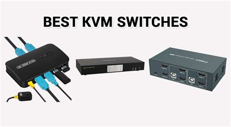 The Best Kvm Switches For 2023 The Best Kvm Switches For 2023