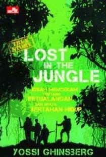Lost In The Jungle By Yossi Ghinsberg Goodreads